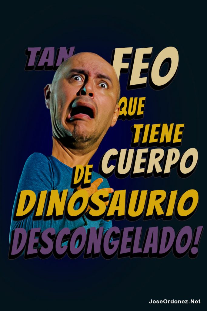 Chistes De Feos | José Ordóñez